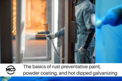 Preventative Paint, Galvanizing and Powder Coating Basics | MCD