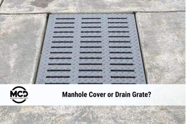 Manhole Cover or Drain Grate? - Manhole Covers Direct